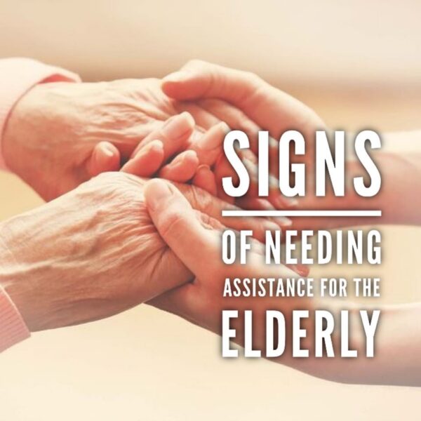 Signs of needing assistance for the Elderly – Ava HomeCare
